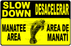 Slow Down Manatee Area Sign – signs by salagraphics