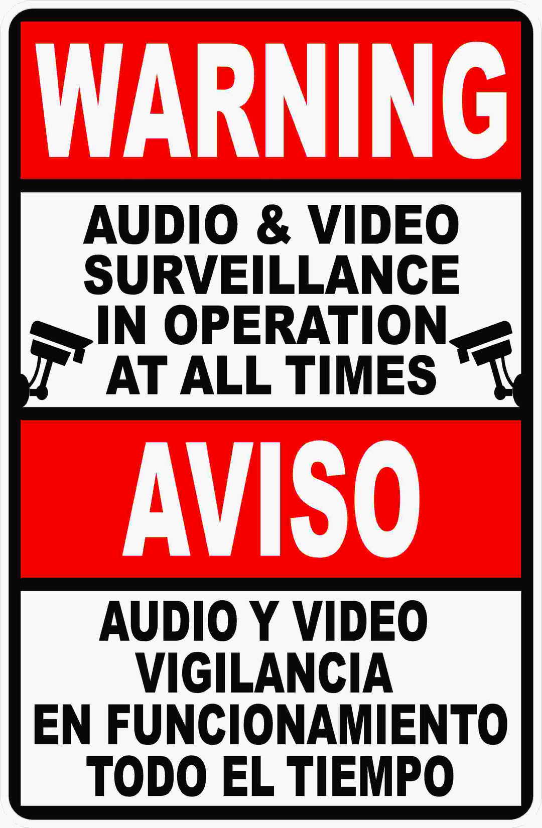 Warning Audio & Video Surveillance in Operation at All Times Bilingual ...