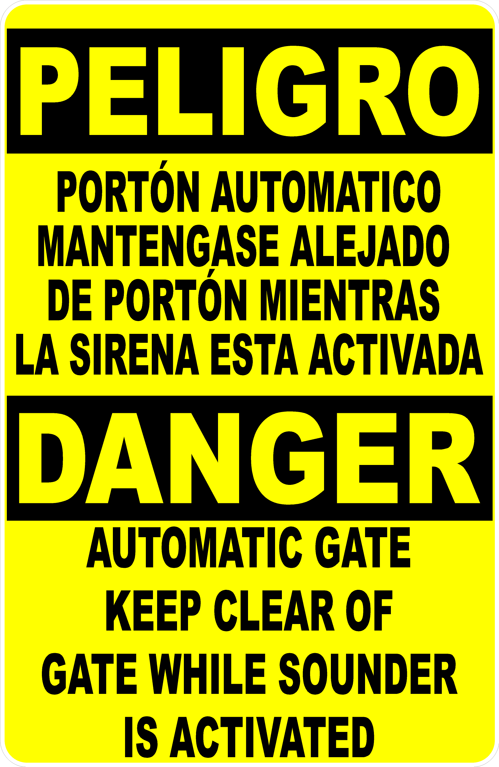 Danger Automatic Gate Keep Clear Of Gate Bilingual Sign – Signs by ...