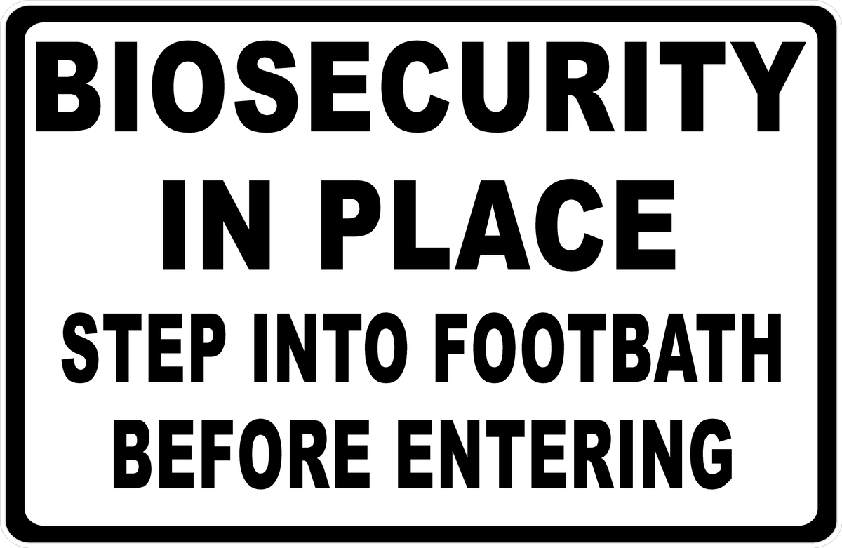 Biosecurity In Place Step Into Footbath Before Entering Sign – Signs by ...