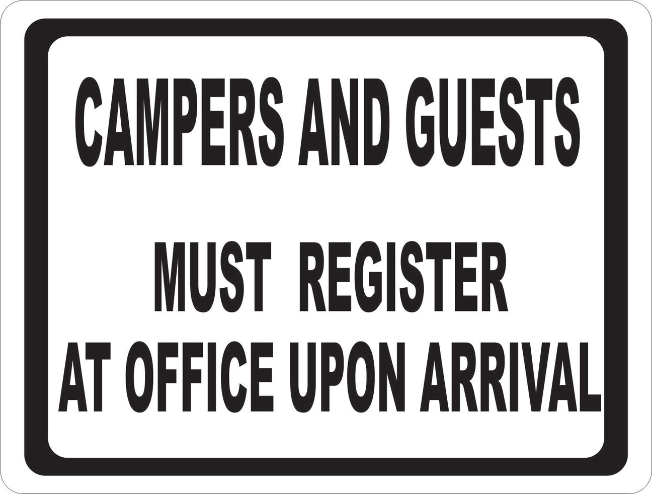 Campers And Guests Must Register at Office Upon Arrival Sign – Signs by ...