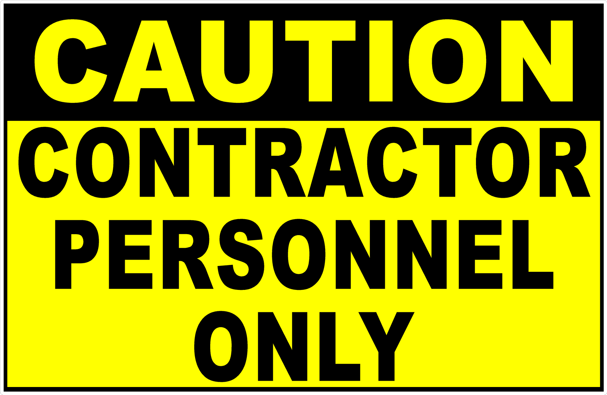 Caution Contractor Personnel Only Sign – signs by salagraphics