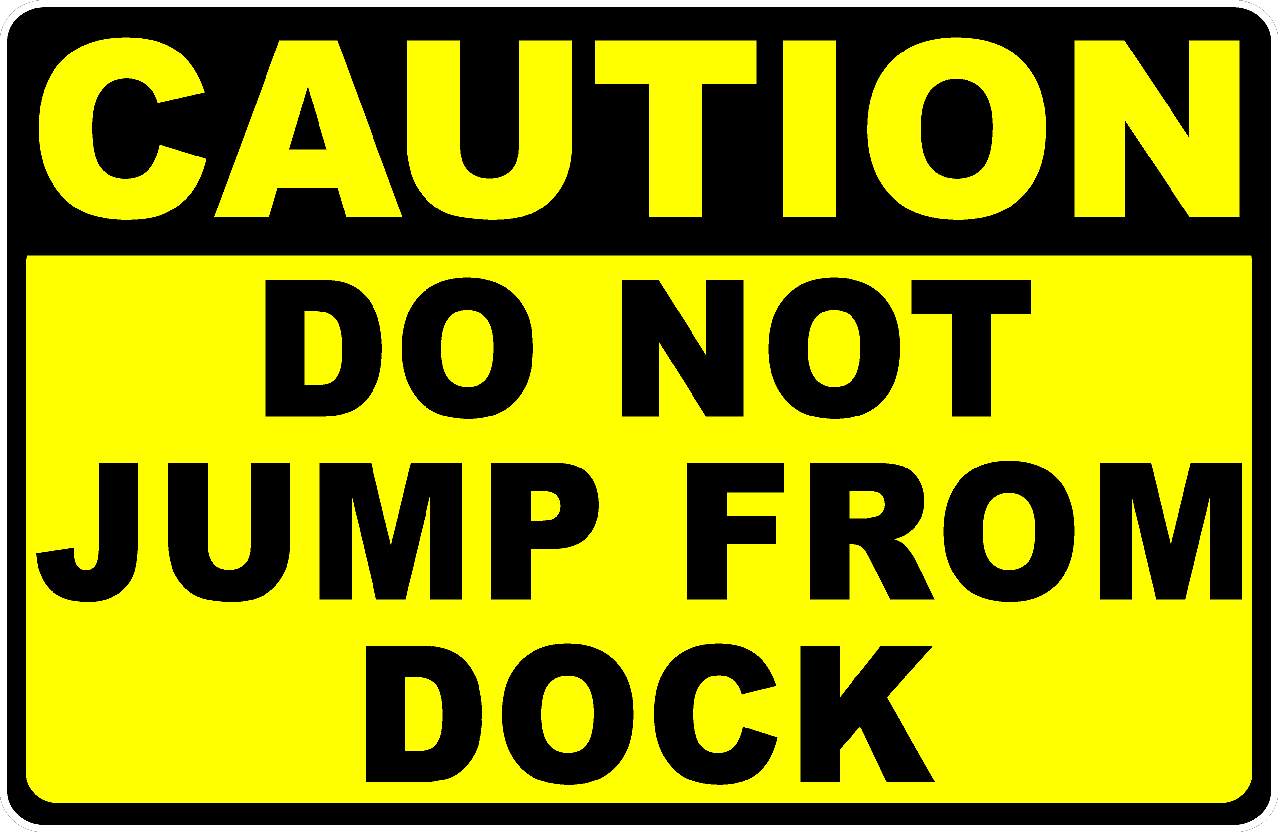 Caution Do Not Jump From Dock Sign – signs by salagraphics