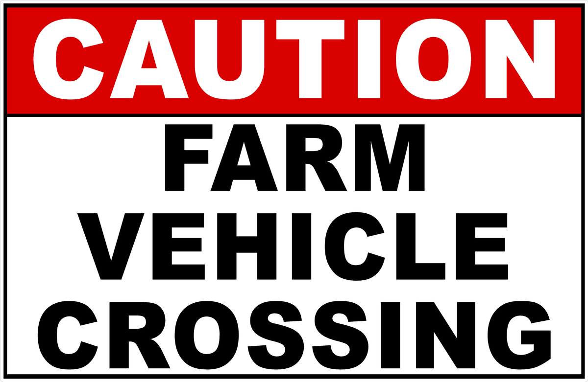 Caution Farm Vehicle Crossing Sign – Signs by SalaGraphics