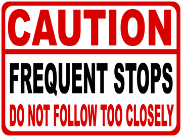 Caution Frequent Stops Do Not Follow Closely Decal. Multi-Pack – Signs ...