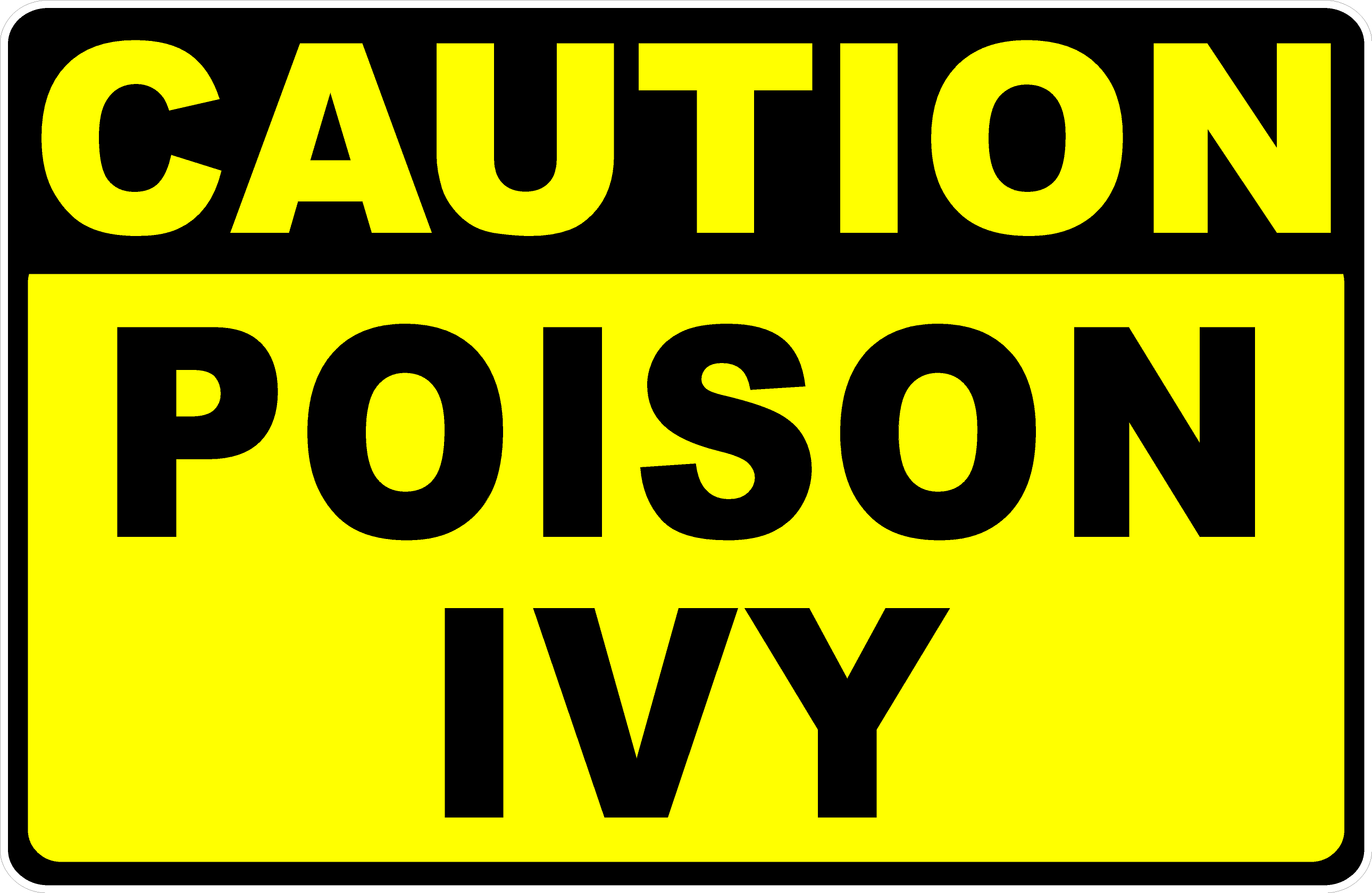 Caution Poison Ivy Sign – Signs by SalaGraphics