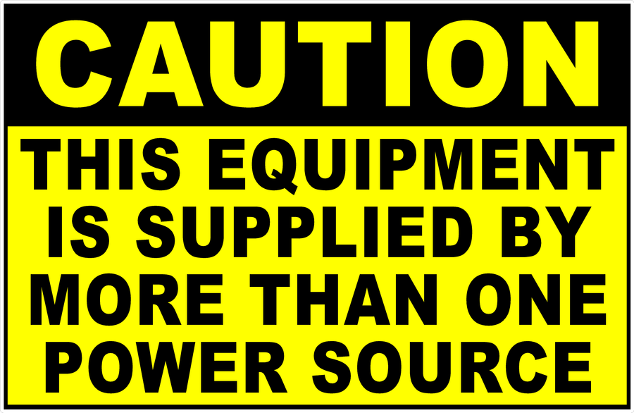 Caution This Equipment Is Supplied By More Than One Power Source Sign ...