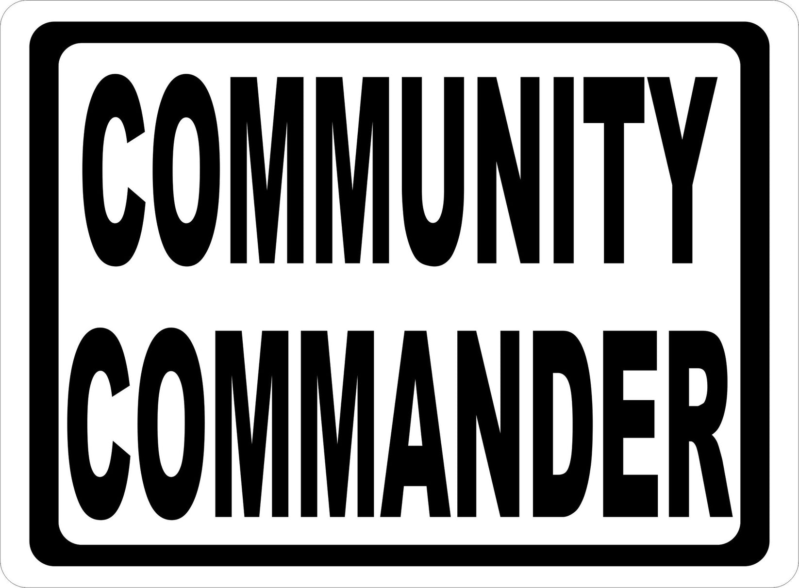 Community Commander Sign – signs by salagraphics