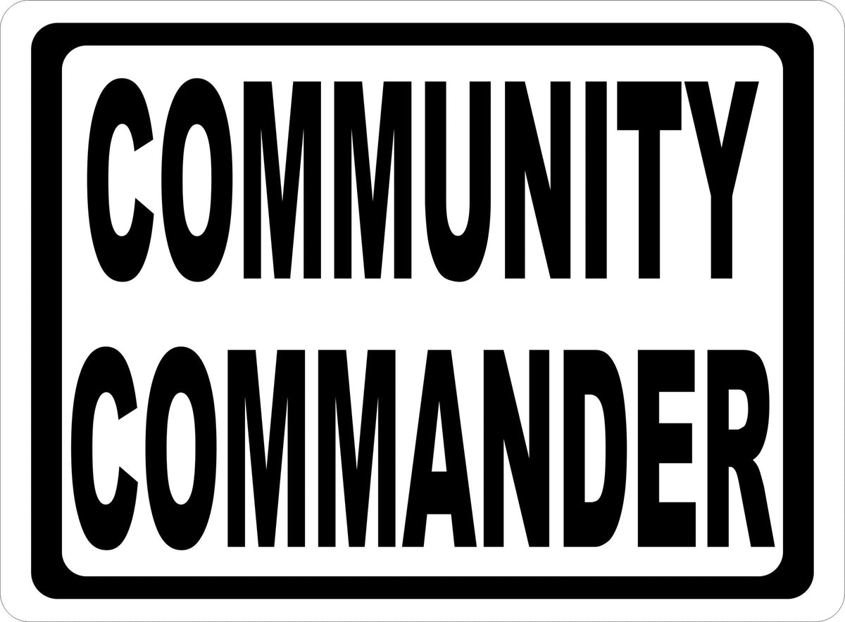 Community Commander Sign – Signs by SalaGraphics