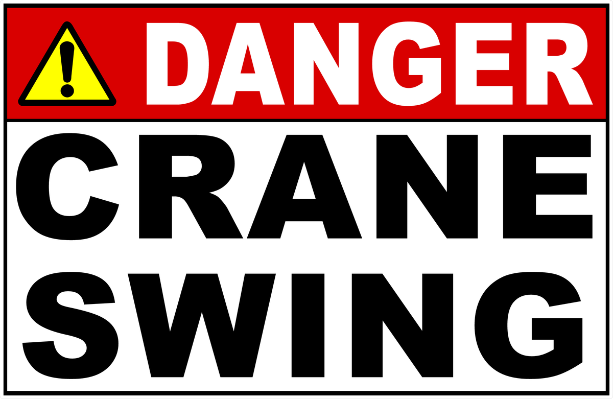 Danger Crane Swing Sign – Signs by SalaGraphics