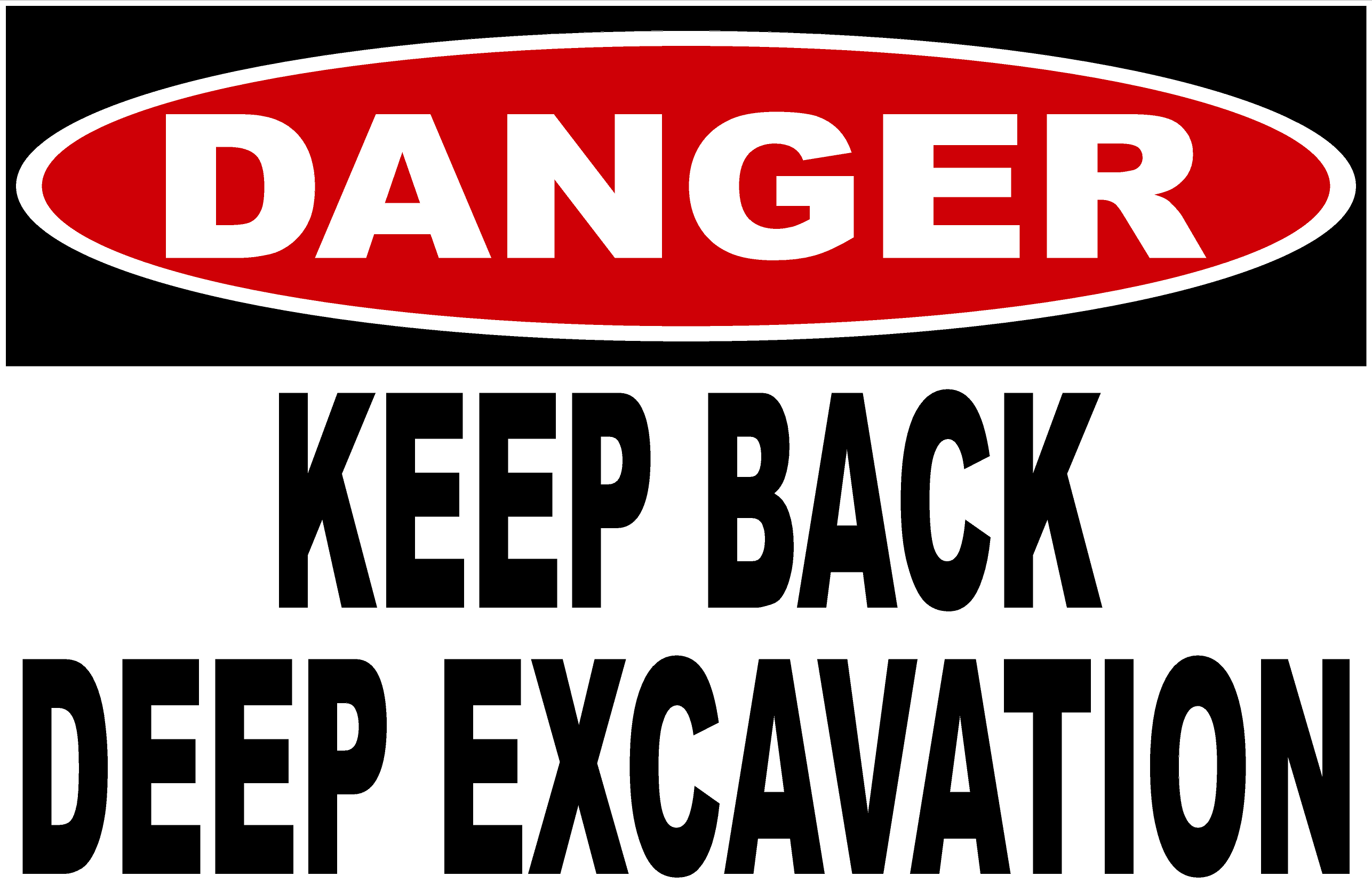 Danger Keep Back Deep Excavation Sign – signs by salagraphics
