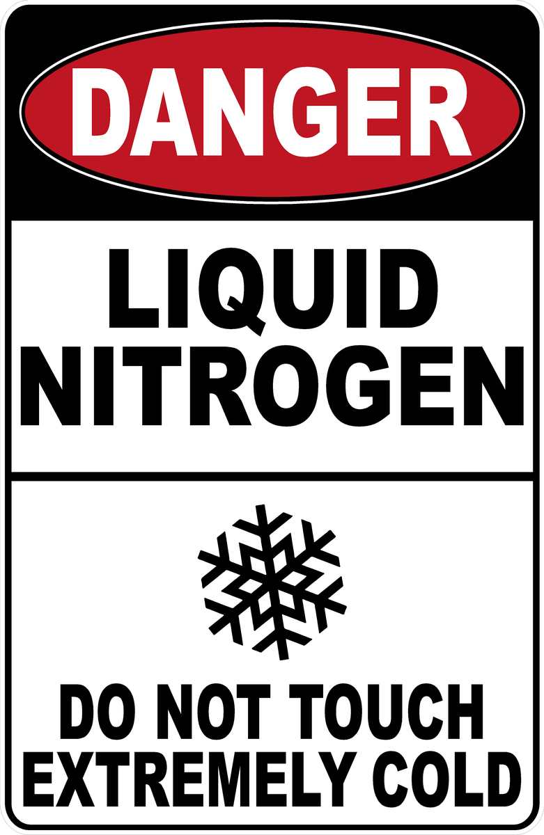 Danger Liquid Nitrogen Do Not Touch Sign – Signs by SalaGraphics