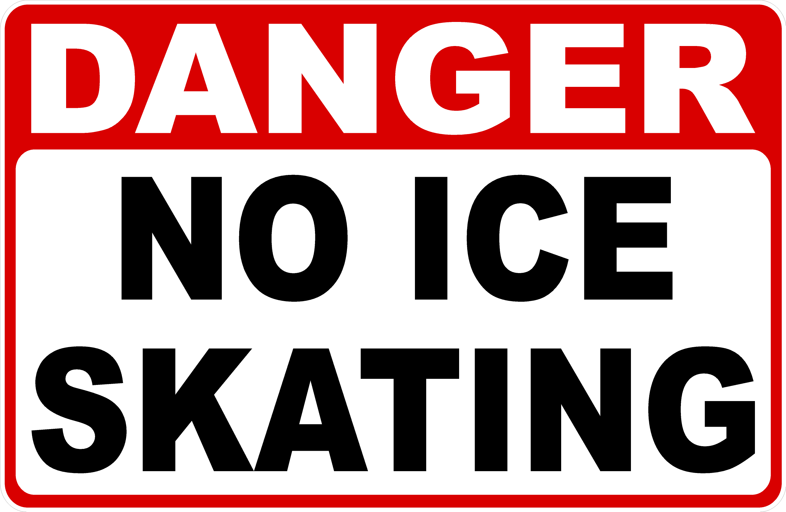 Danger No Ice Skating Sign – Signs by SalaGraphics