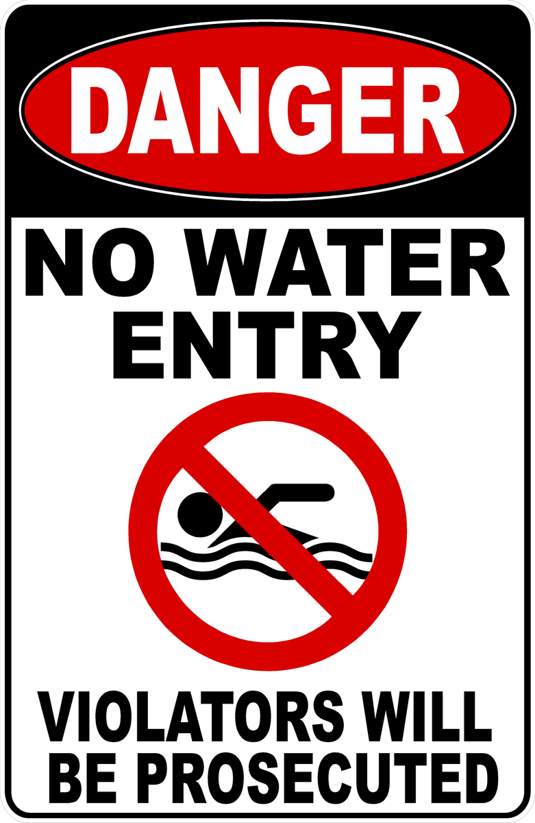 Danger No Water Entry Violators Will Be Prosecuted Sign – Signs by ...