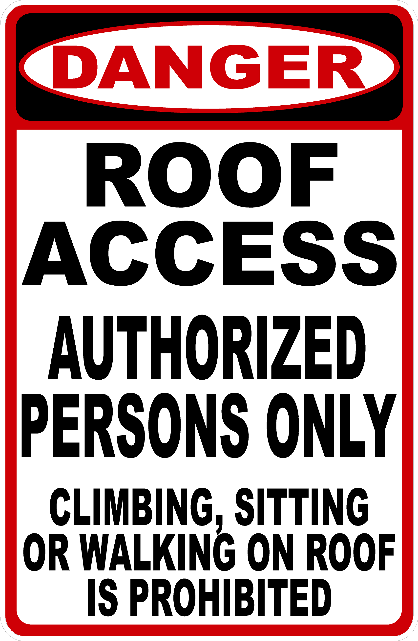 Authorized Access Only Sign
