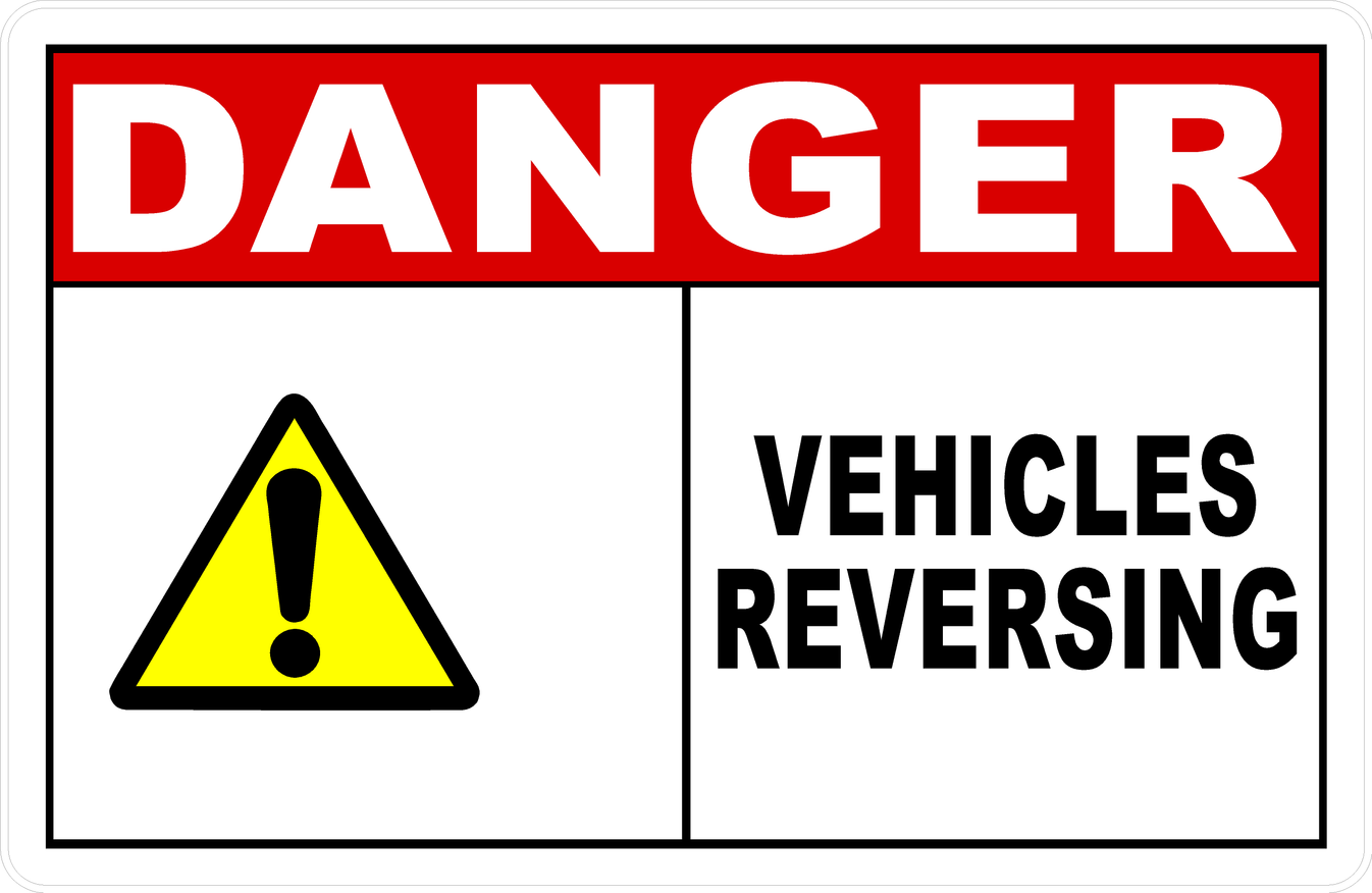 Danger Vehicles Reversing Sign – signs by salagraphics