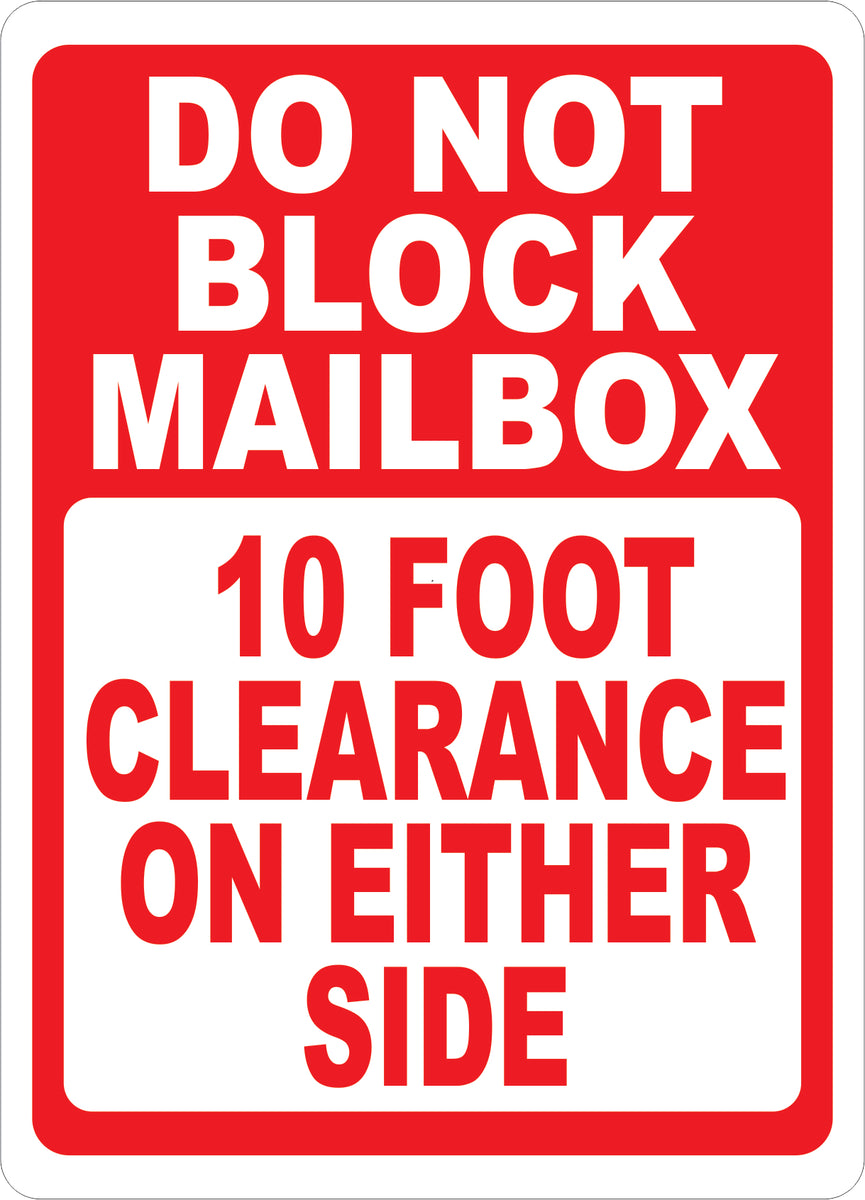 Do Not Block Mailbox 10 Foot Clearance On Either Side Sign – Signs by ...