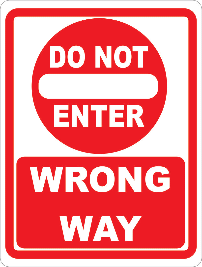 Do Not Enter Wrong Way Sign – Signs by SalaGraphics