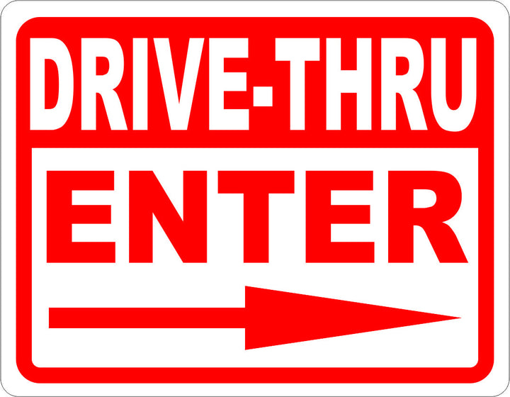 Drive-Thru Enter with Arrow Sign – Signs by SalaGraphics
