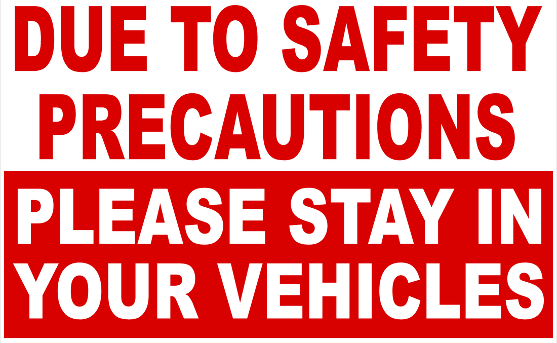 Due to Safety Precautions Please Stay in Vehicle Sign – signs by ...