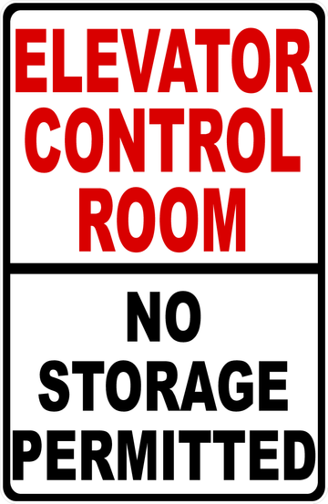 Elevator Control Room No Storage Permitted Sign – Signs by SalaGraphics