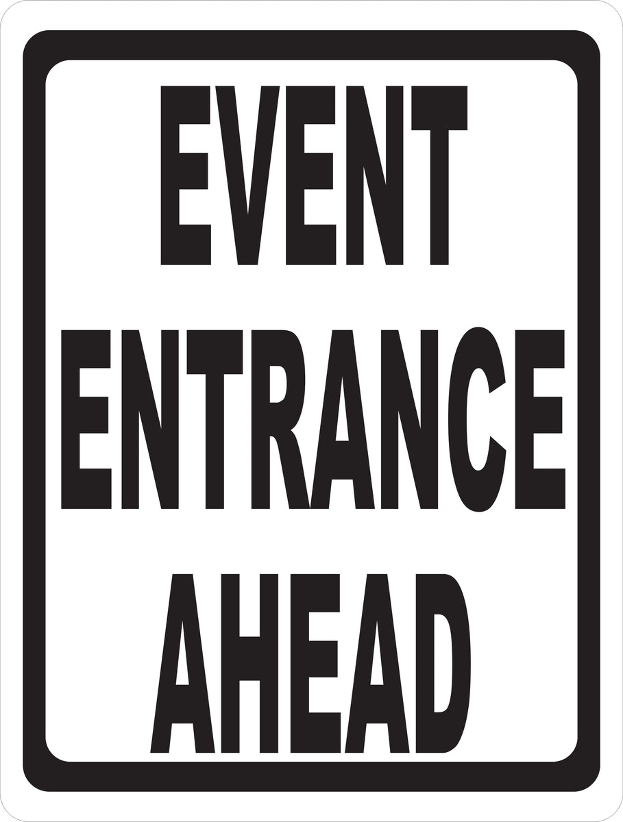 Event Entrance Ahead Sign – Signs by SalaGraphics
