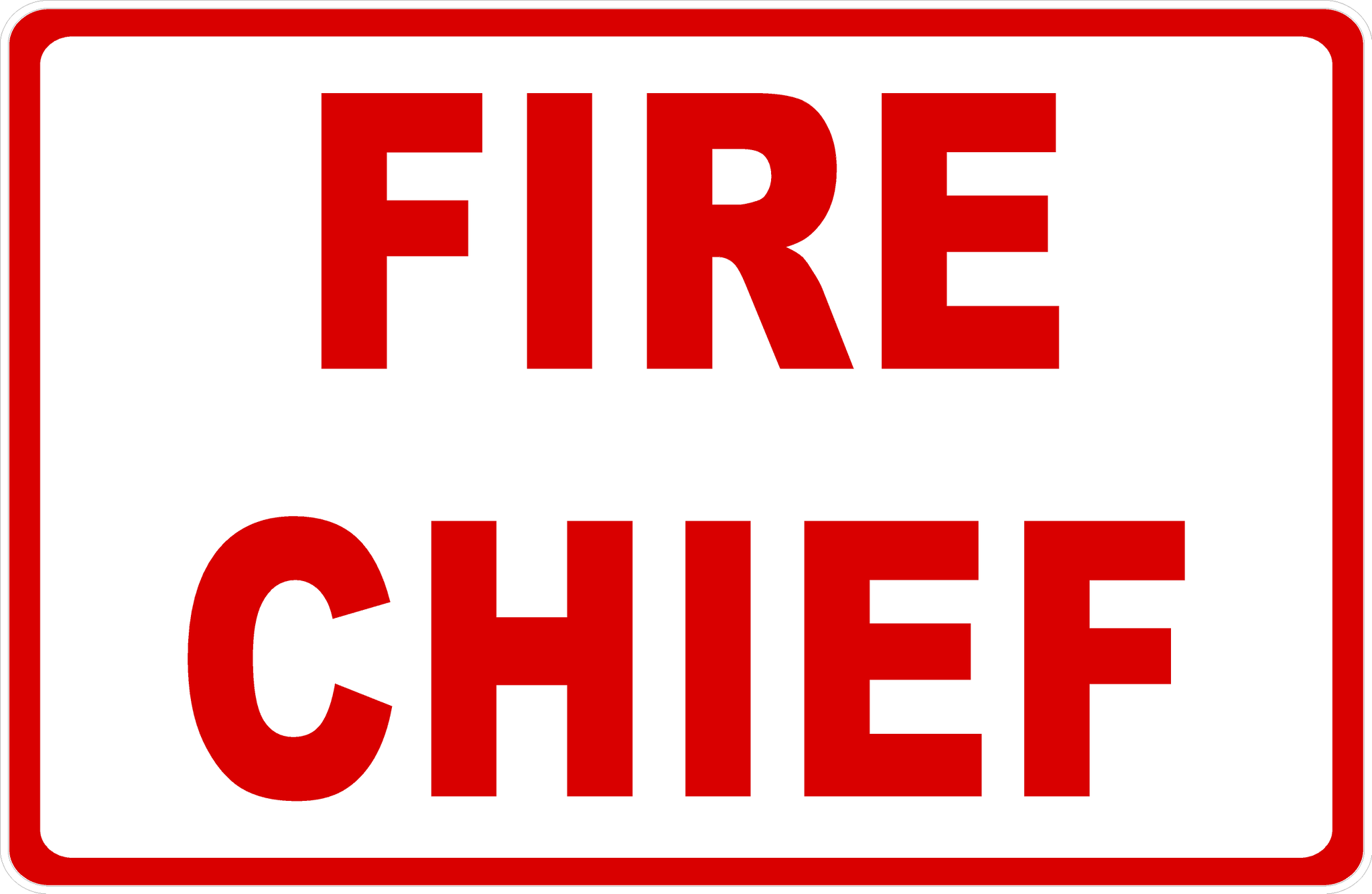 Fire Chief Sign – Signs by SalaGraphics