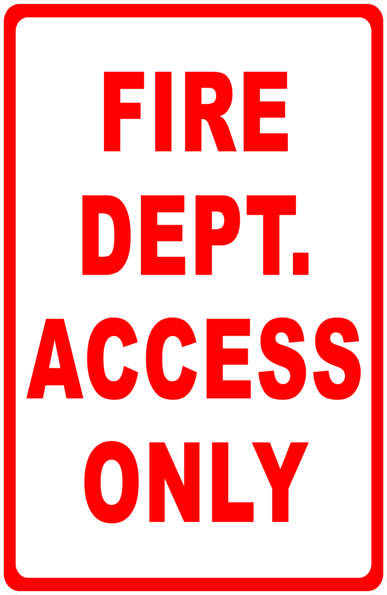 Fire Dept. Access Only Sign – Signs by SalaGraphics