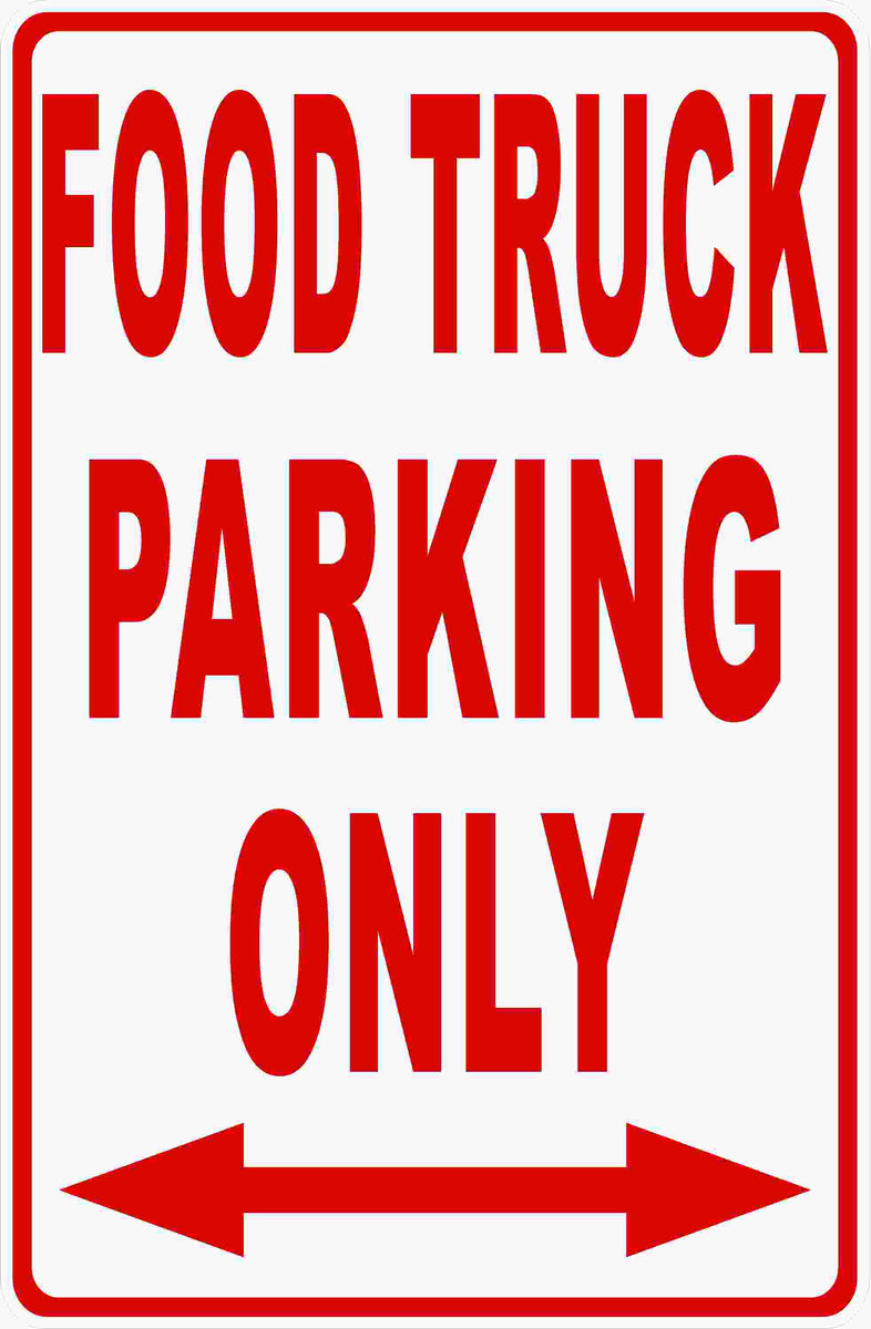 Food Truck Parking Only Sign – Signs by SalaGraphics