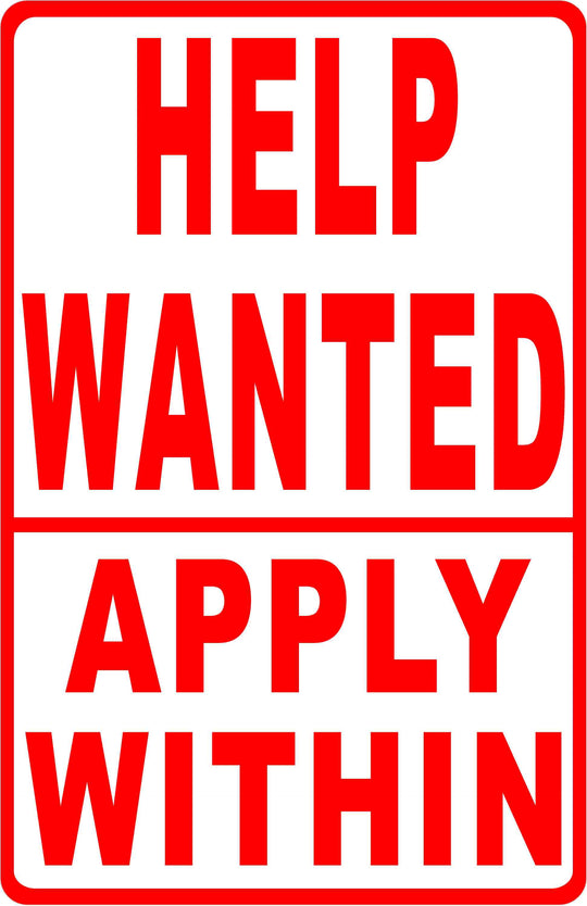 Help Wanted Apply Within Sign – Signs by SalaGraphics