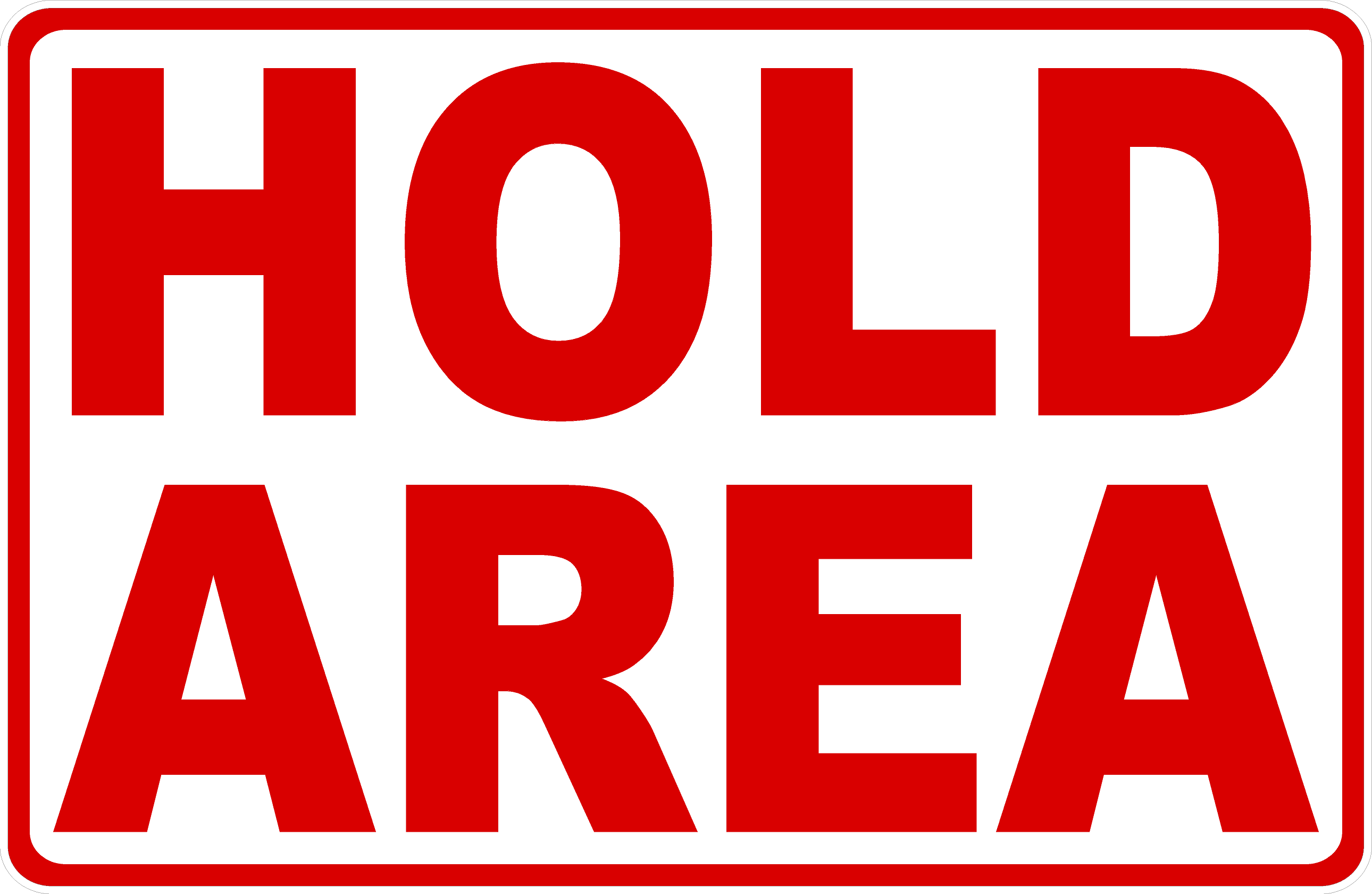 Hold Area Sign – Signs by SalaGraphics