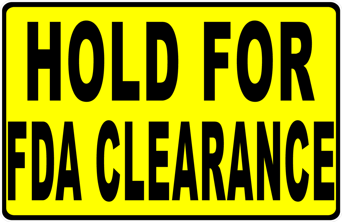 Hold For FDA Clearance Sign – Signs by SalaGraphics