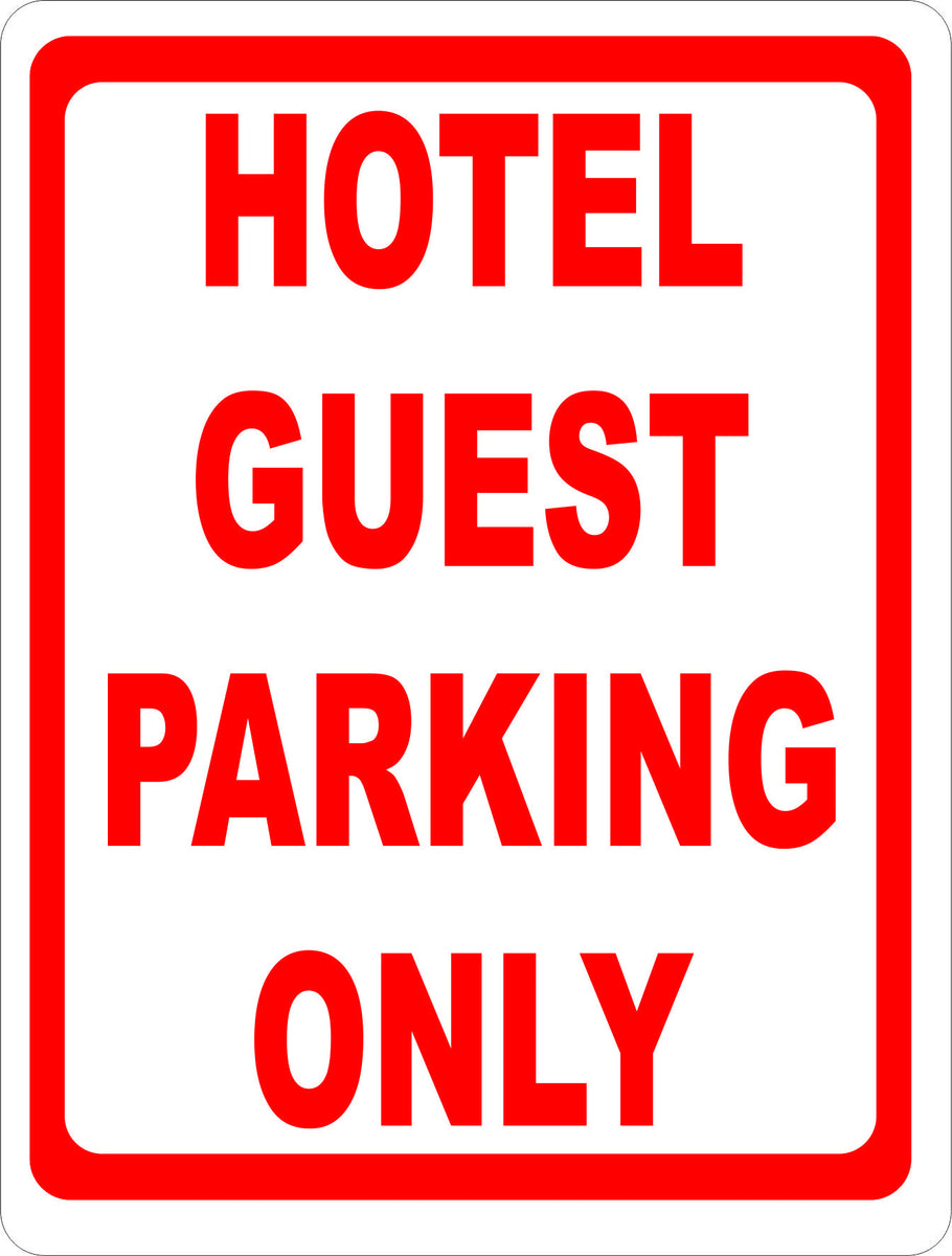 Hotel Guest Parking Only Sign – Signs by SalaGraphics