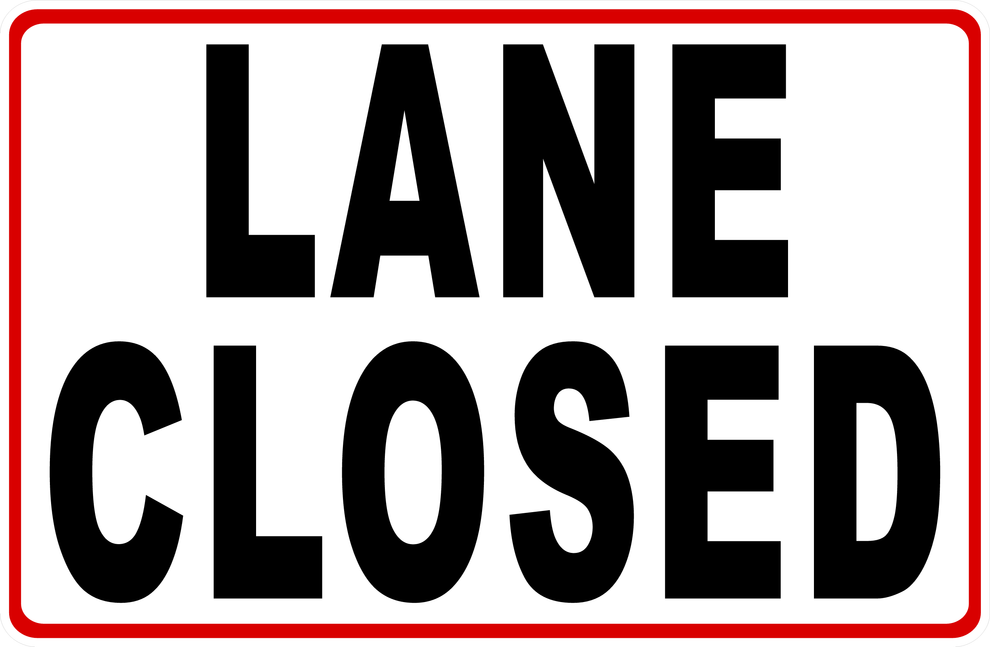 Lane Closed Sign – signs by salagraphics