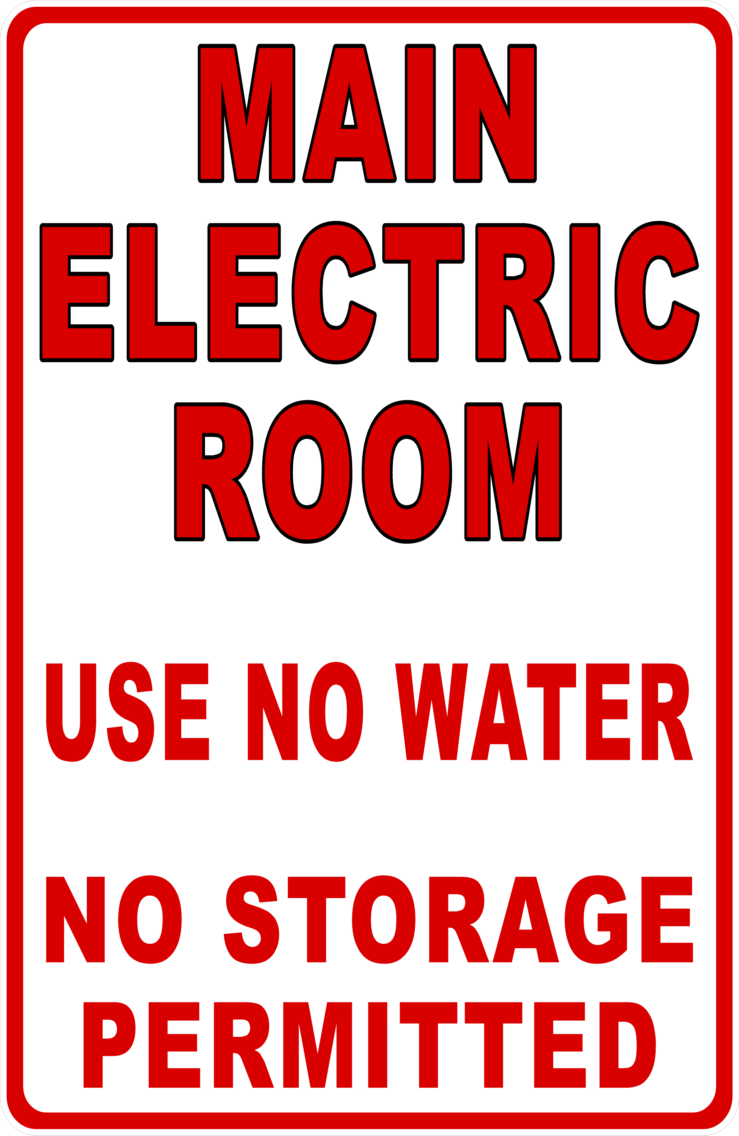 Main Electric Room Use No Water No Storage Permitted Sign – Signs by ...