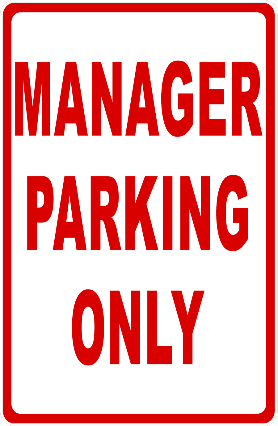 Manager Parking Only Sign – Signs by SalaGraphics