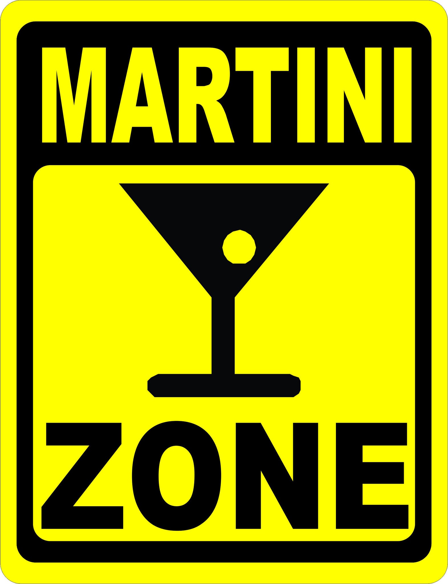 Martini Zone Sign – Signs by SalaGraphics