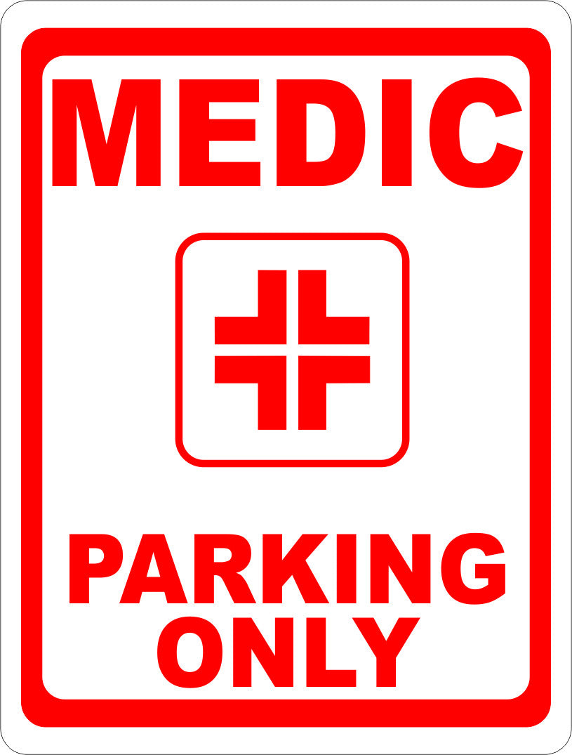 Medic Parking Only Sign – Signs by SalaGraphics