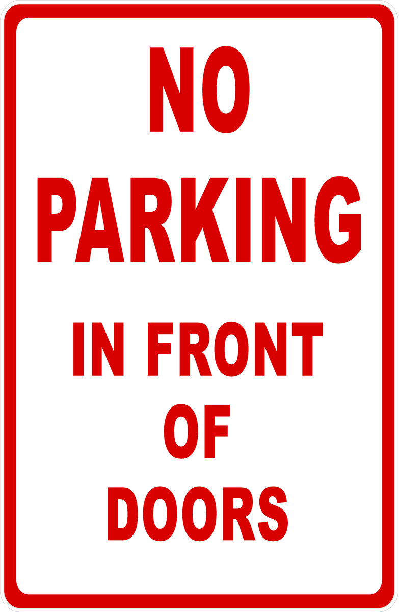 No Parking In Front Of Doors Sign – Signs by SalaGraphics