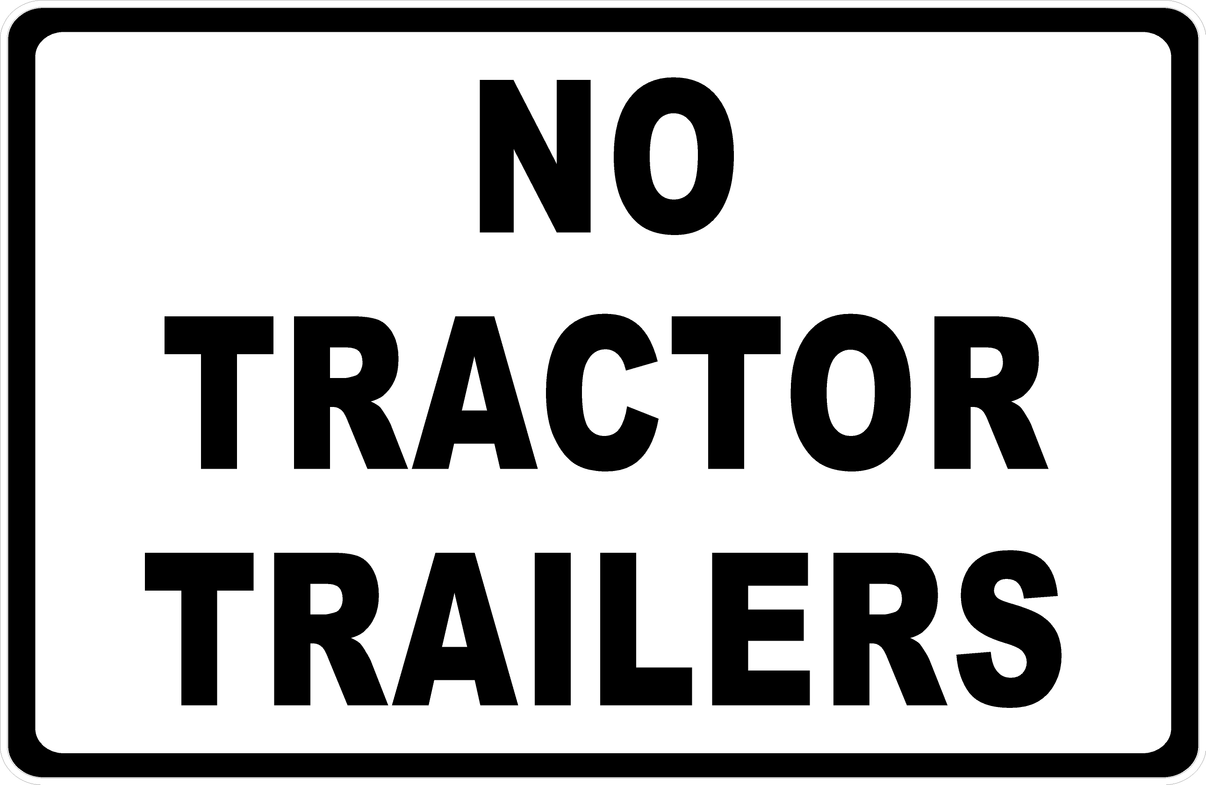 No Tractor Trailers Sign – signs by salagraphics