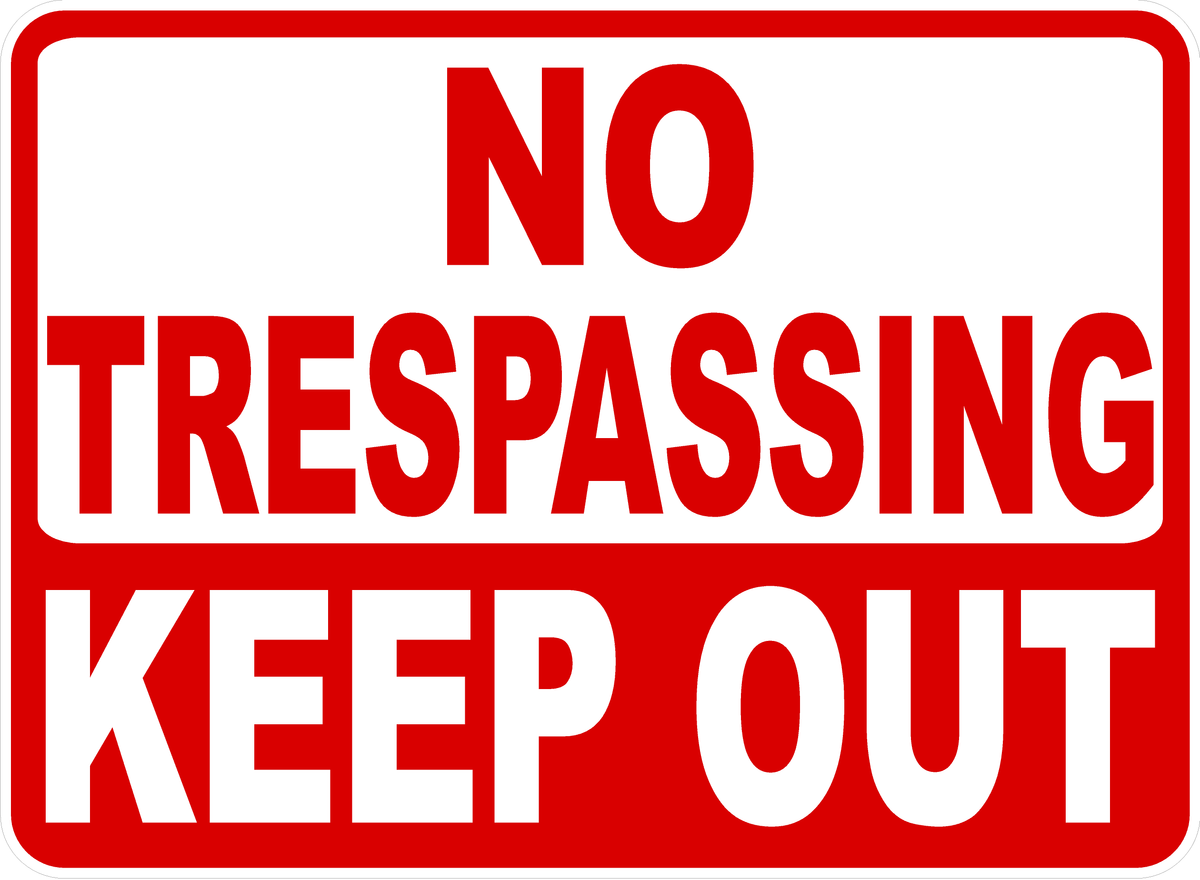 No Trespassing Keep Out Sign – Signs by SalaGraphics