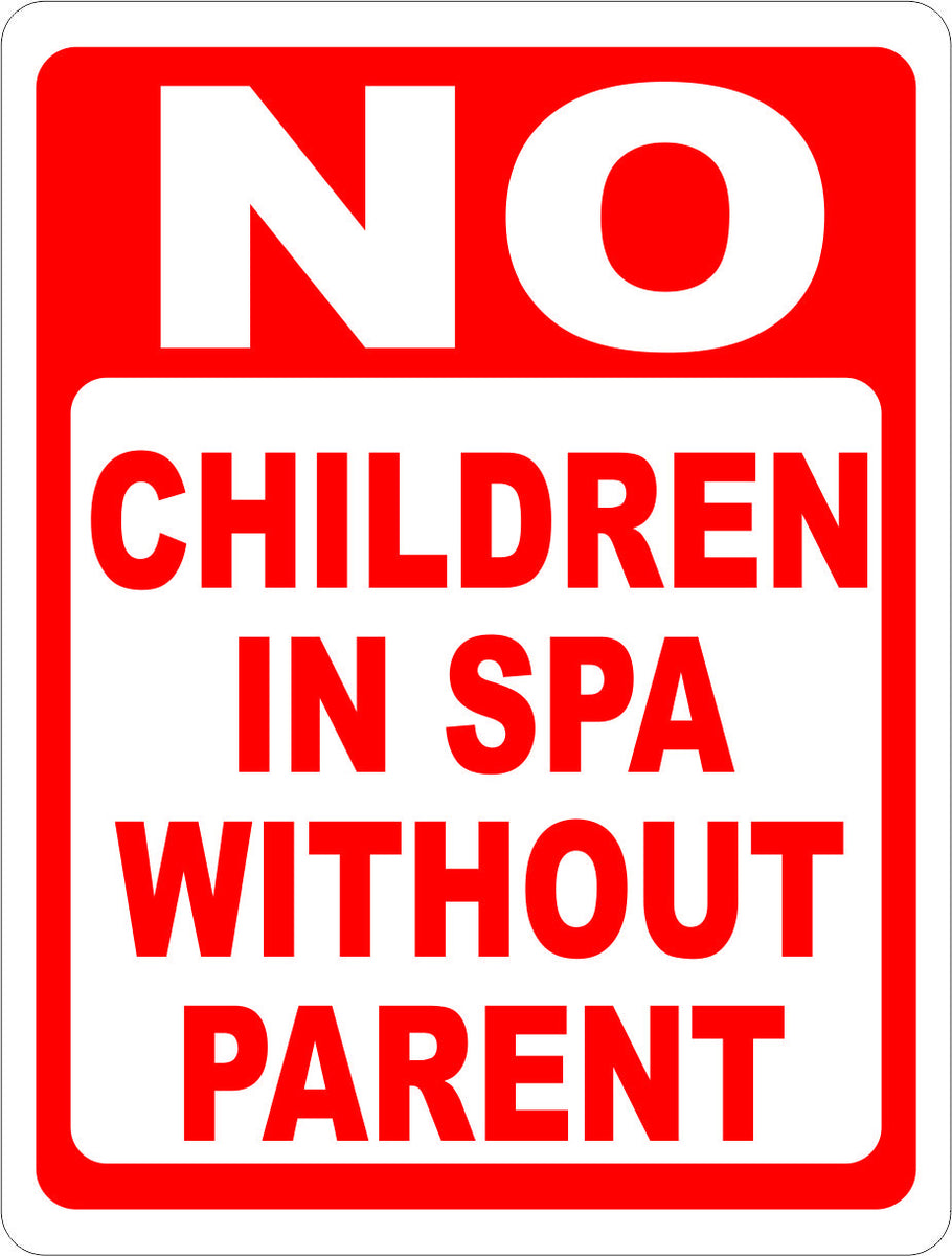 No Children in Spa without Parent Sign – Signs by SalaGraphics