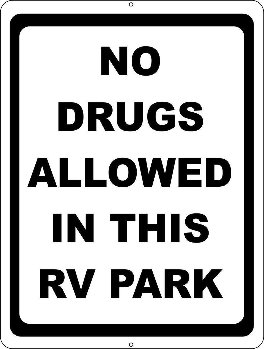 No Drugs Allowed in this RV Park Sign – Signs by SalaGraphics