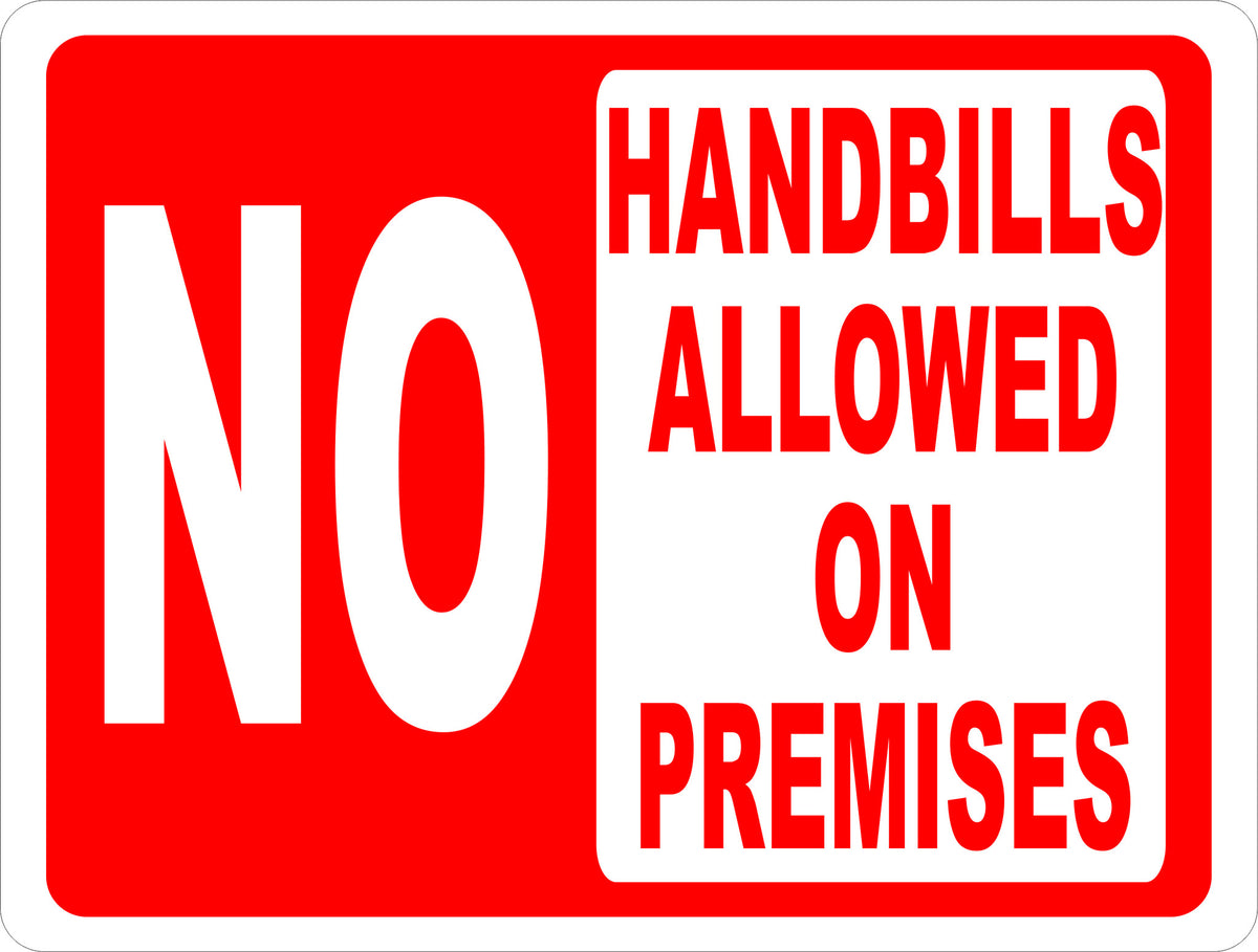 No Handbills Allowed on Premises Sign – Signs by SalaGraphics