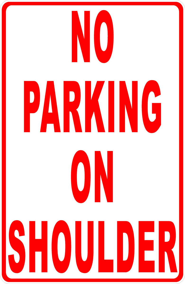 No Parking on Shoulder Sign – Signs by SalaGraphics