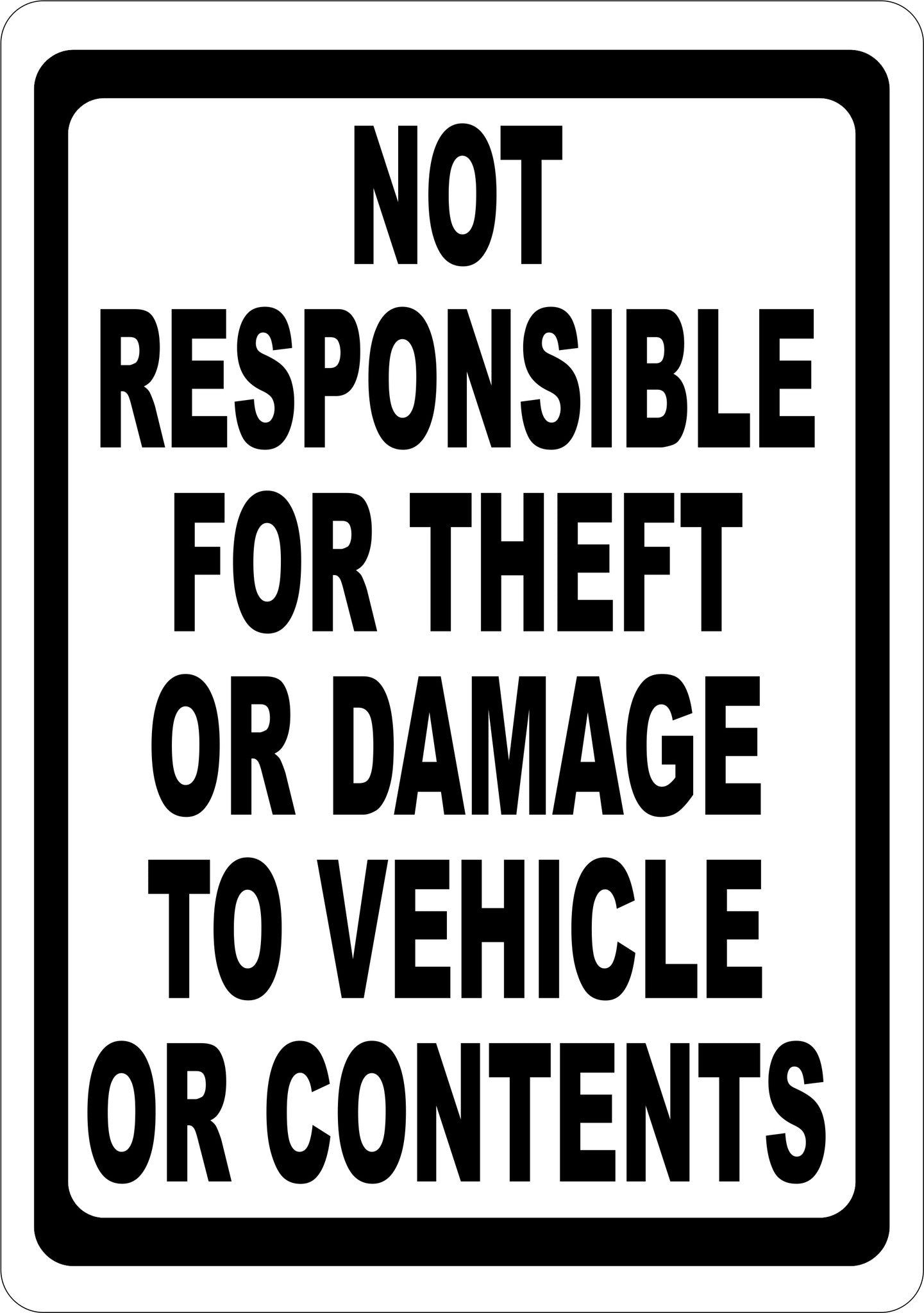 Not Responsible For Theft or Damage to Vehicle Sign – Signs by SalaGraphics
