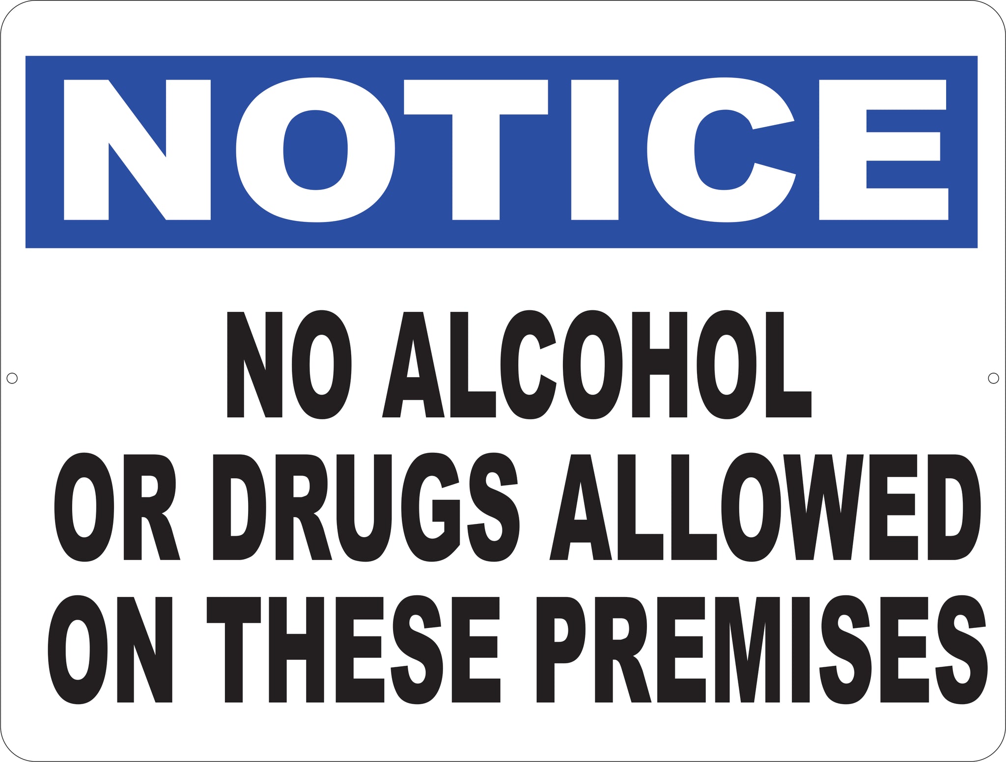 Notice No Alcohol or Drugs Allowed on Premises Sign – signs by salagraphics