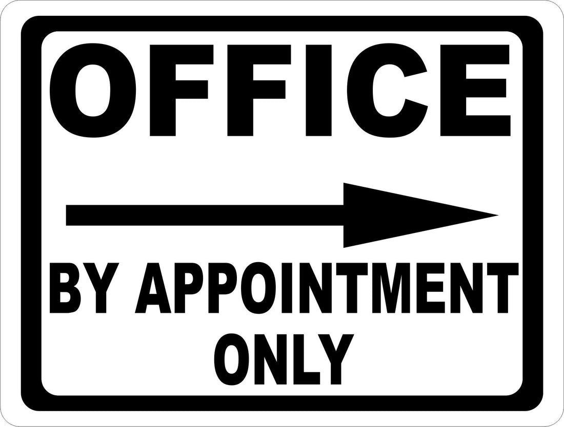 Office by Appointment Only w/ Arrow Sign – signs by salagraphics