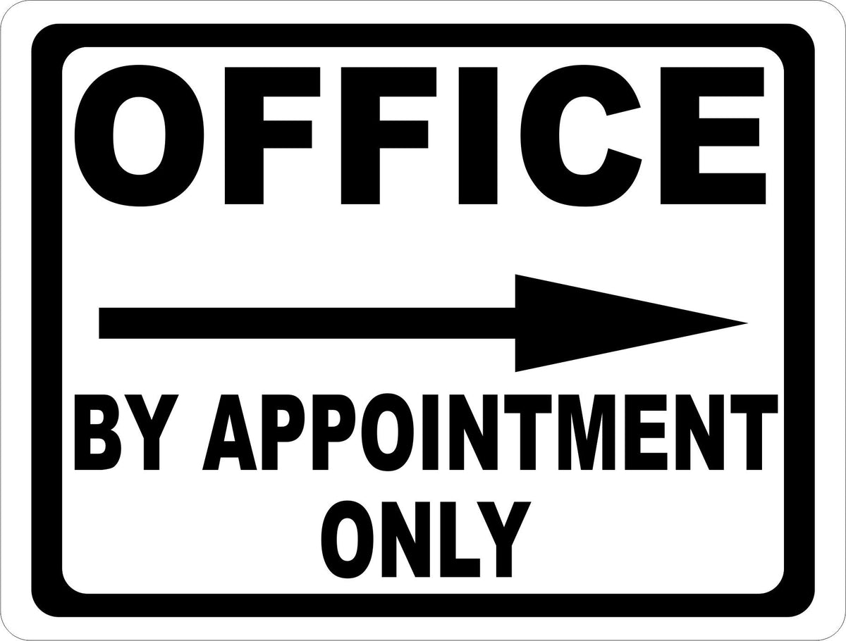 Office by Appointment Only w/ Arrow Sign – Signs by SalaGraphics