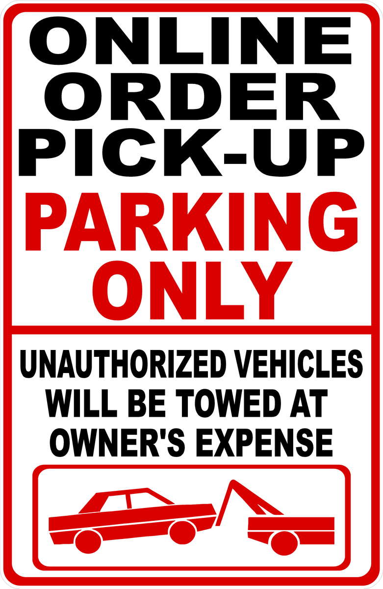 Online Order Pick-Up Parking Only Sign – Signs by SalaGraphics